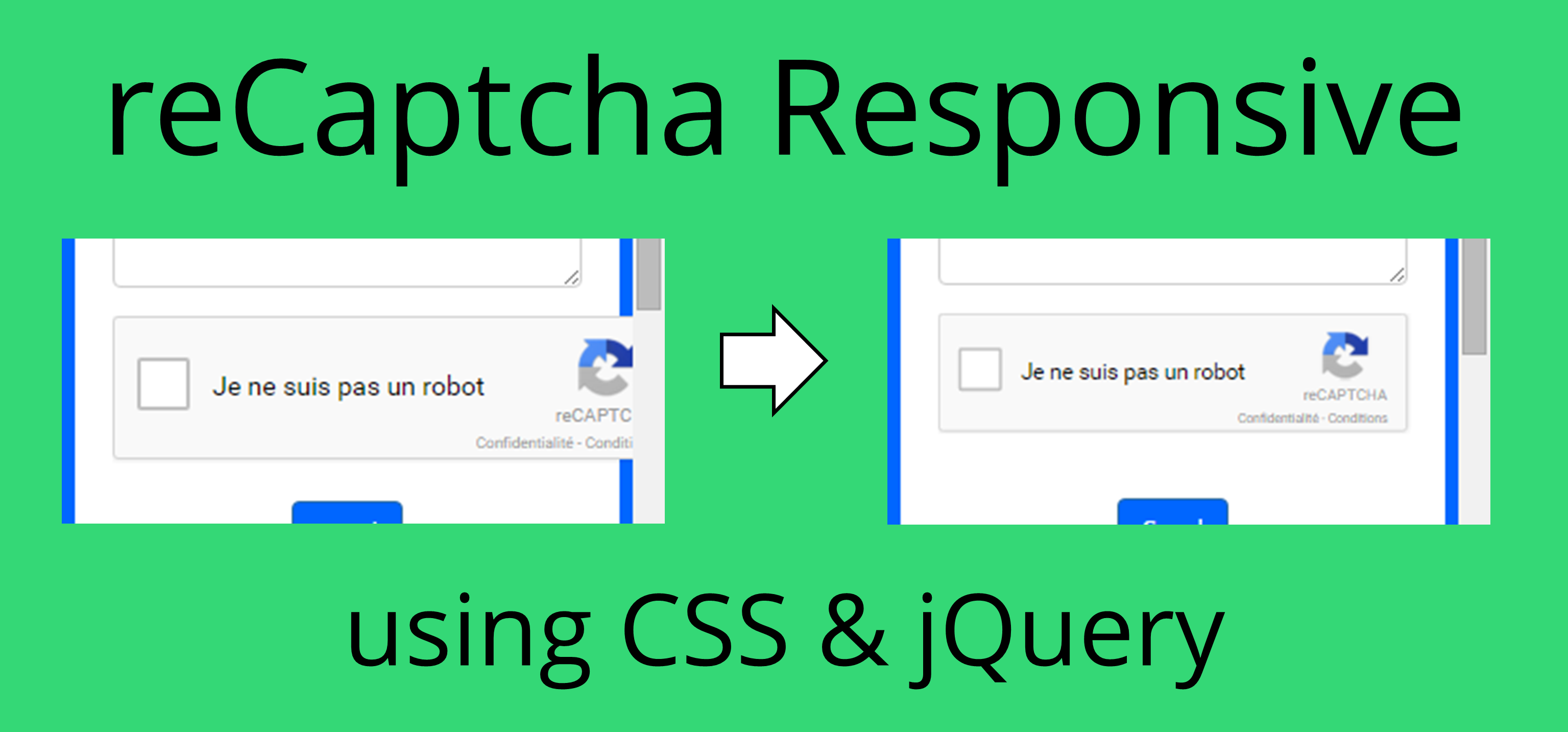 Make Google ReCaptcha Responsive With CSS JQuery and Without JQuery 